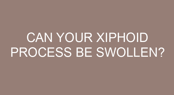 Can Your Xiphoid Process Be Swollen