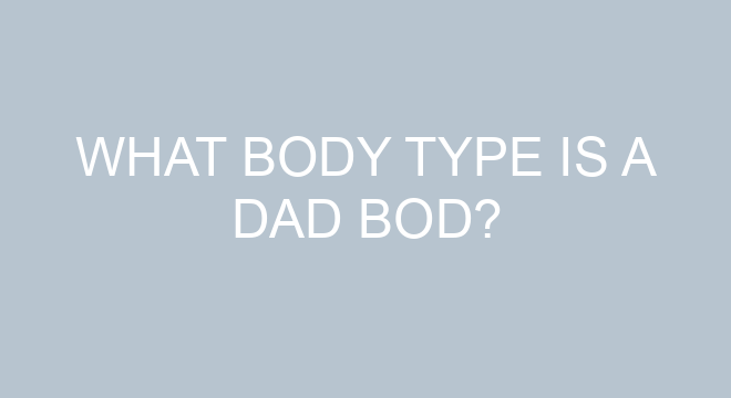 What Body Type Is A Dad Bod?