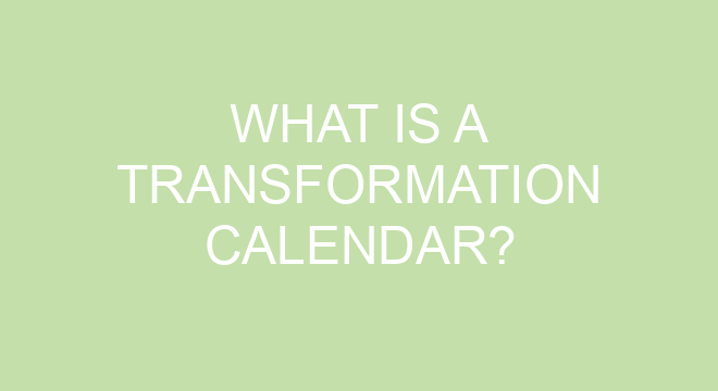 What Is A Transformation Calendar?