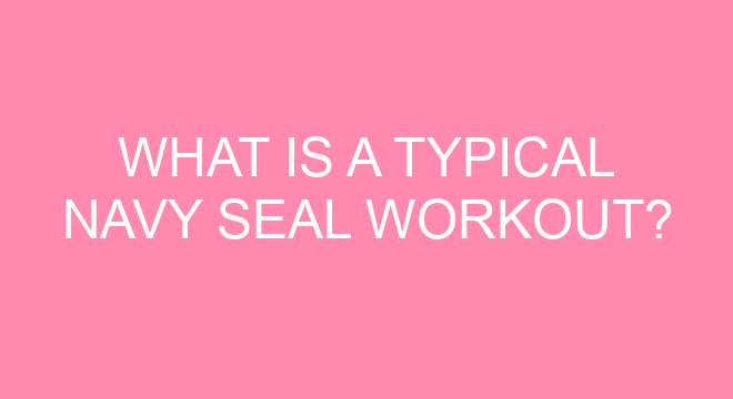 What Is A Typical Navy SEAL Workout?