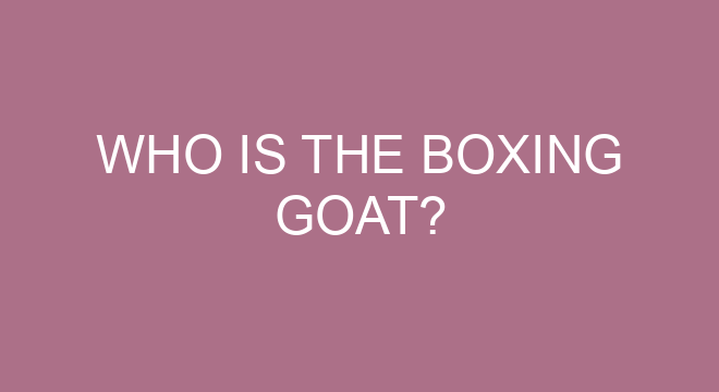 Who Is The Boxing Goat?