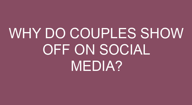 Why Do Couples Show Off On Social Media