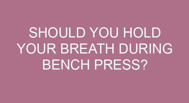 Should You Hold Your Breath During Bench Press? Should You Hold Your Breath During Bench Press?